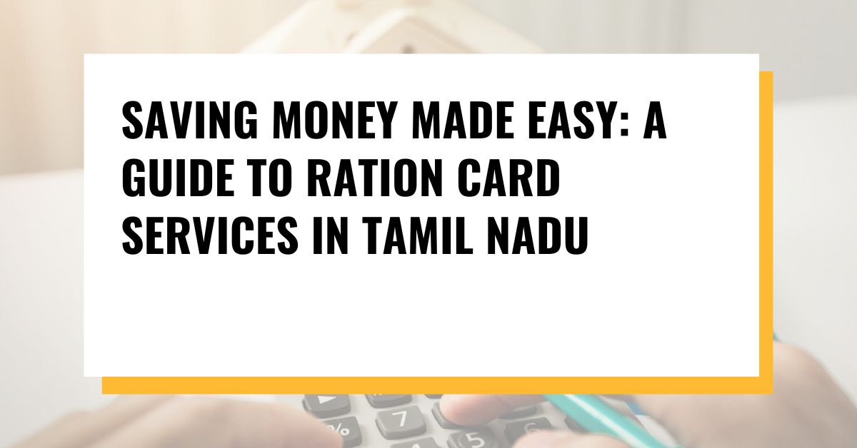 Ration Card Guide: Tamil Nadu