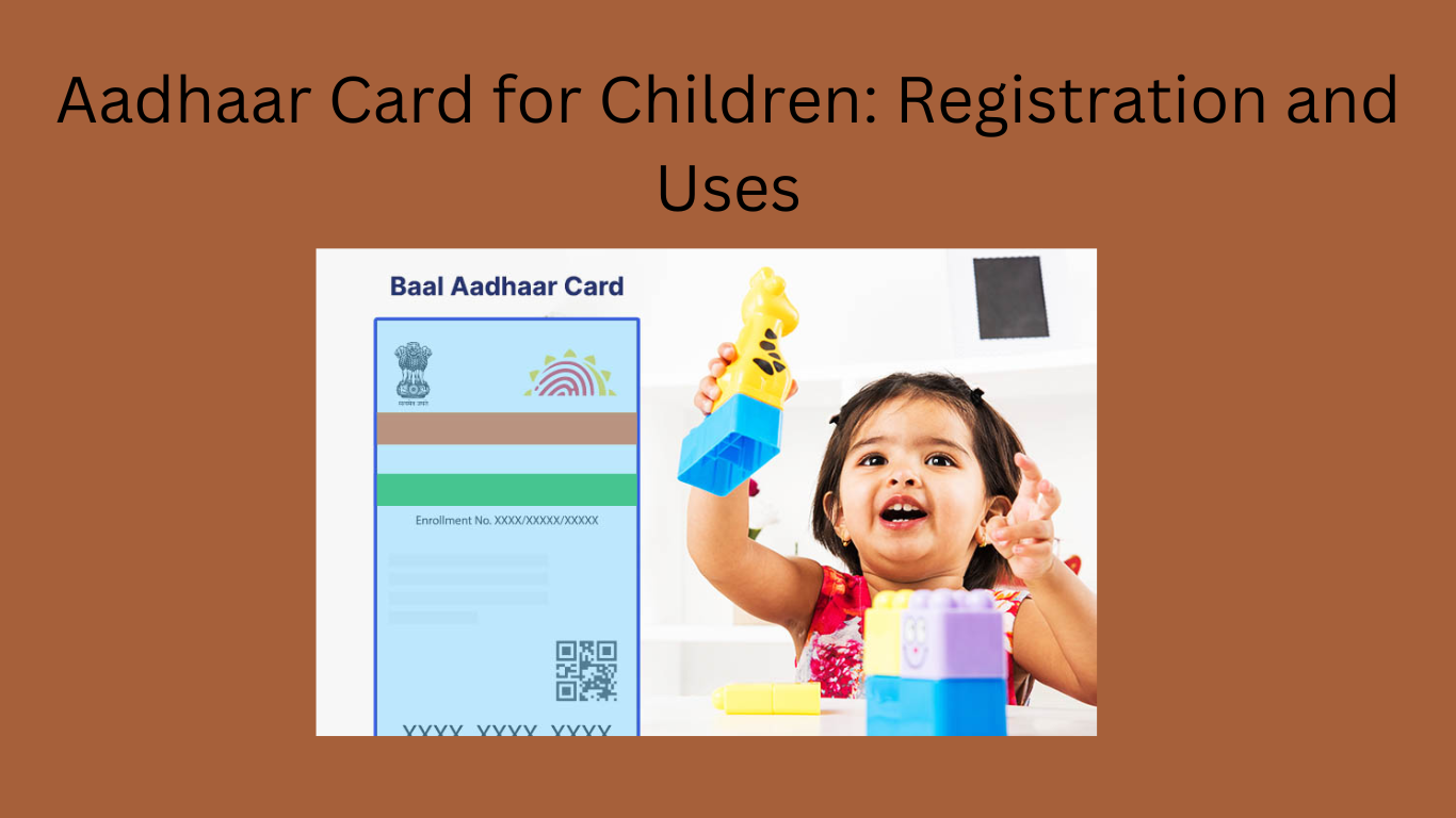 "Child Aadhaar Registration & Uses