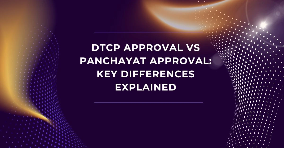 DTCP vs Panchayat Approval: Key Differences Explained